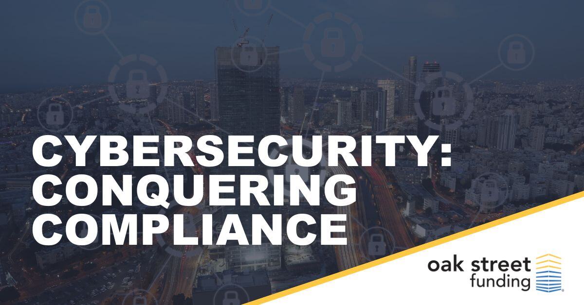 Cybersecurity: Conquering Compliance